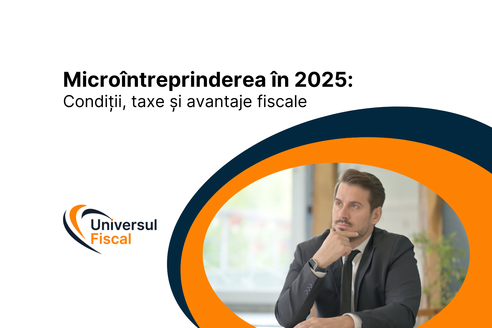 Microîntreprinderea în 2025: Condiții, taxe și avantaje fiscale - Universul Fiscal