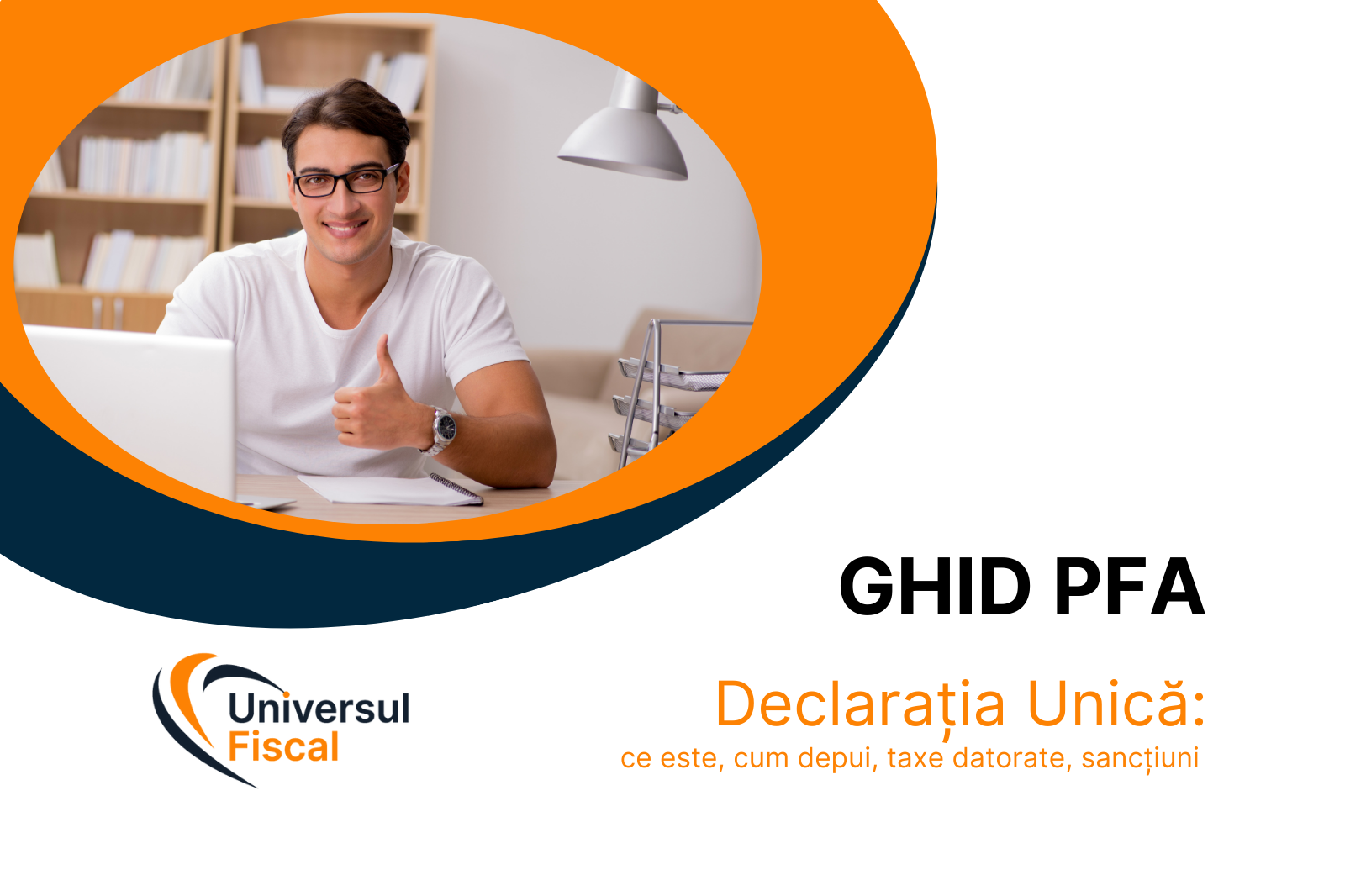 GHID PFA: Declarația Unică